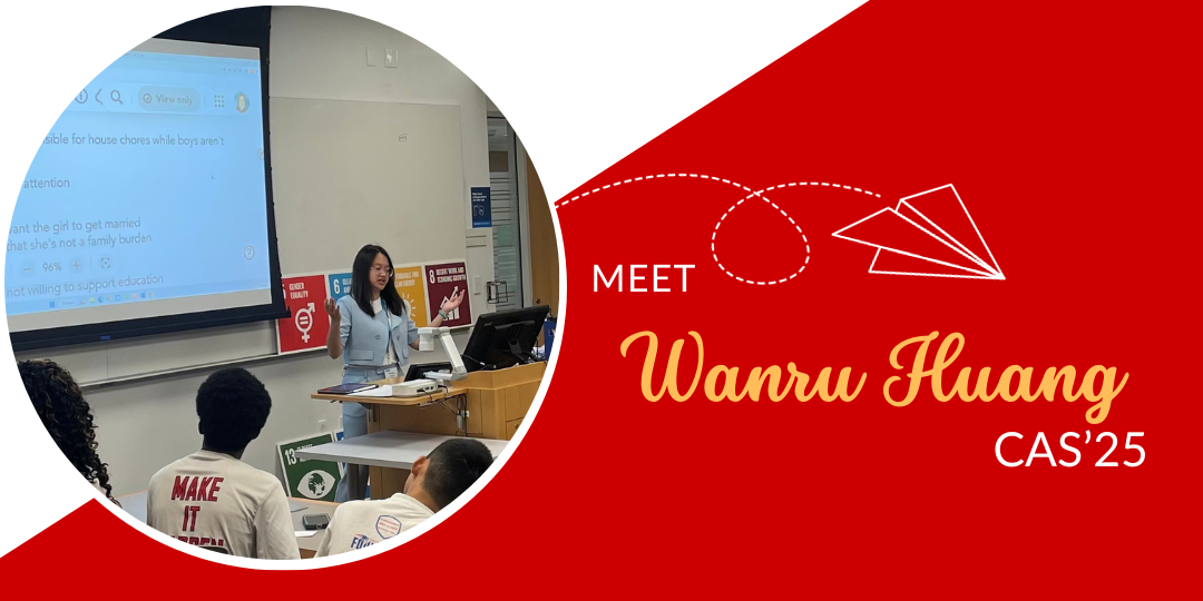 Student Internship Stories: Wanru Huang (CAS’25) – BU + Beyond